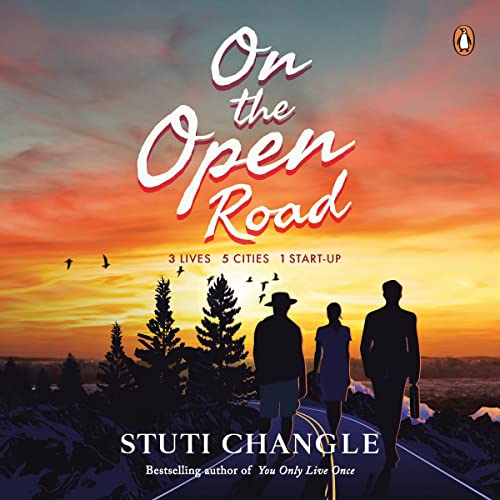 On the Open Road: 3 Lives 5 Cities 1 Start-up (Audio Download): Stuti ...