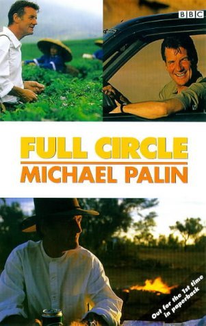 Full Circle: A Pacific Journey with Michael Palin: michael-palin ...