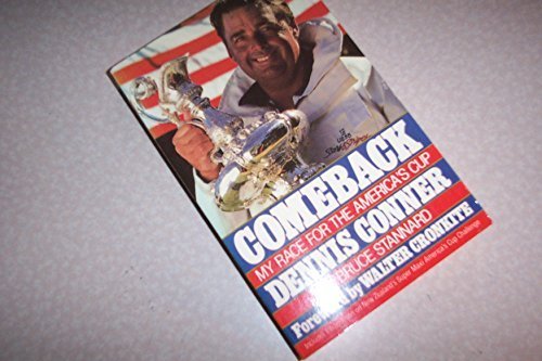 Comeback: My Race for the America's Cup by Dennis Conner (1988-03-03 ...