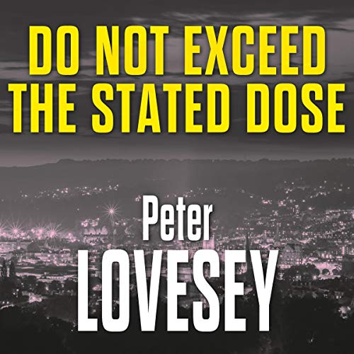 Do Not Exceed the Stated Dose (Audio Download): Peter Lovesey, David ...