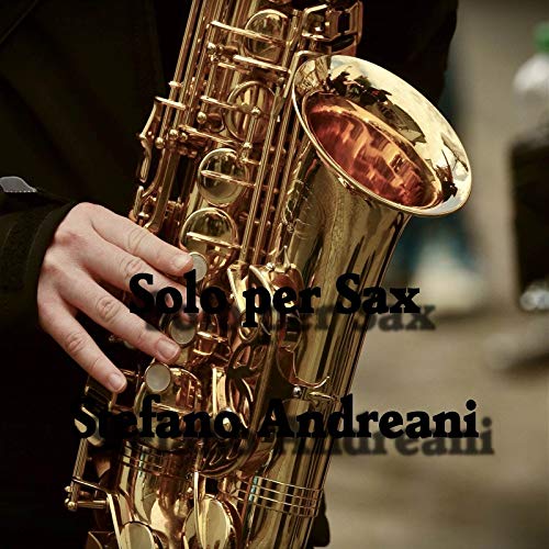 Solo per sax de Stefano Andreani en Amazon Music Unlimited