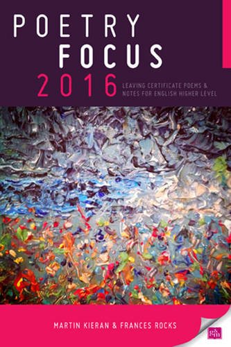 Buy Poetry Focus 2016: Leaving Certificate Poems & Notes for English ...