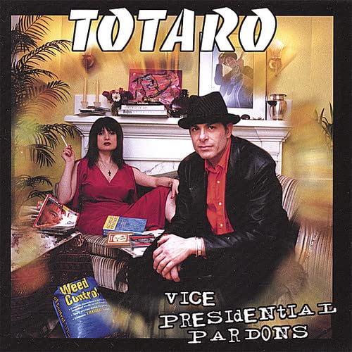 Totaro, John Totaro - Vice Presidential Pardons - Amazon.com Music