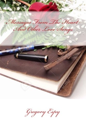 Messages from the Heart and Other Love Songs : Espy, Gregory, Murphy ...