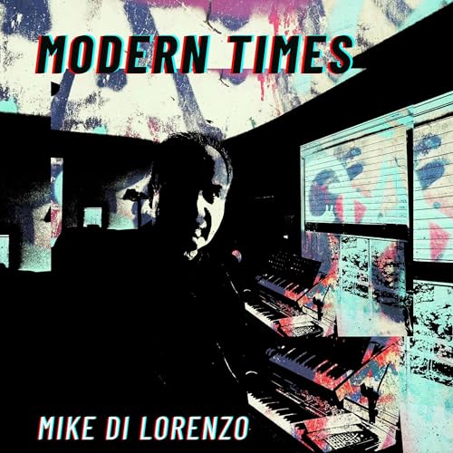 Play Modern Times by Mike Di Lorenzo on Amazon Music Unlimited