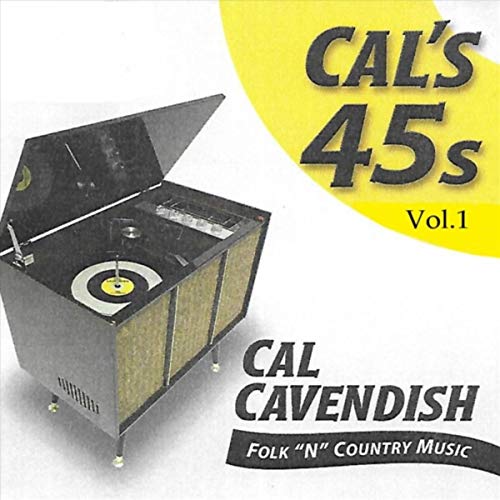 Amazon.com: Cal's 45s: Folk "N" Country, Vol. 1 : Cal Cavendish ...