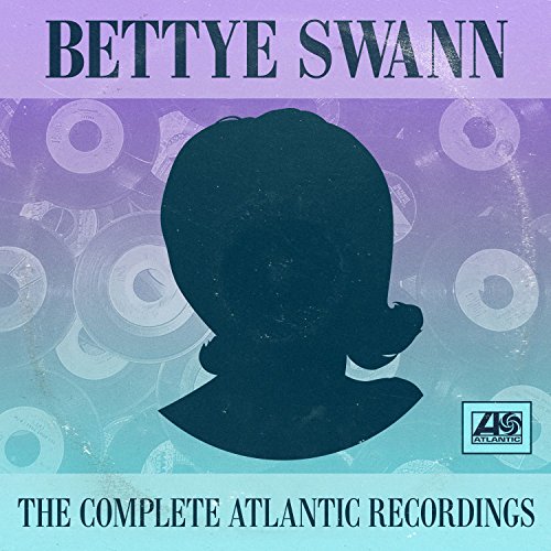 The Complete Atlantic Recordings by Bettye Swann on Amazon Music ...
