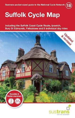 Suffolk Cycle Map: Including the Suffolk Coast Cycle Route, Ipswich ...