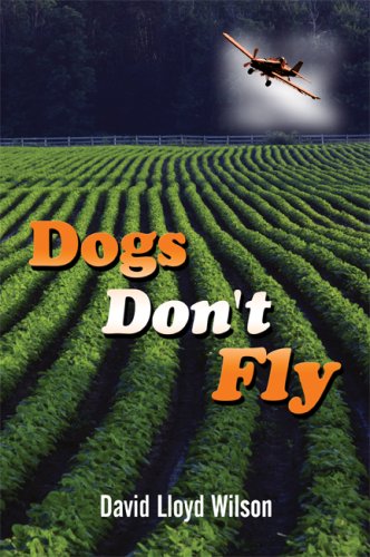 Dogs Don't Fly: Wilson, David Lloyd: 9781607032182: Amazon.com: Books