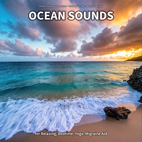 Amazon MusicでOcean Sounds Generator, Ocean Sounds & Nature Soundsの ...