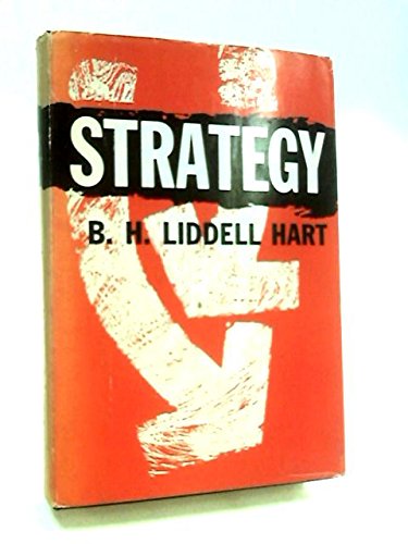 Strategy: Hart, B.H. Liddell.: Amazon.com: Books