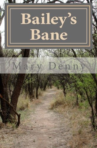 Amazon.com: Bailey's Bane: The Trials of Patrick Bailey: 9781477637418 ...
