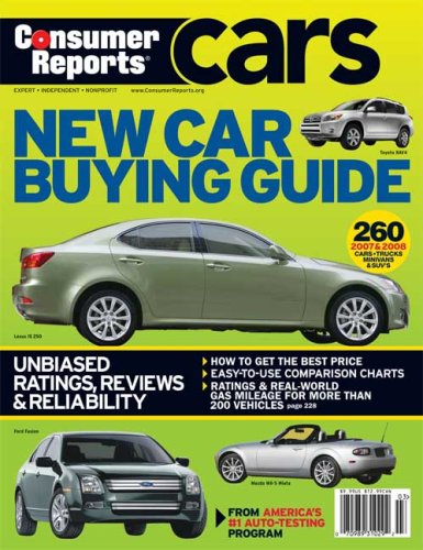 Consumer Reports Cars, New Car Buying Guide 2007 - 2008 (Consumer ...