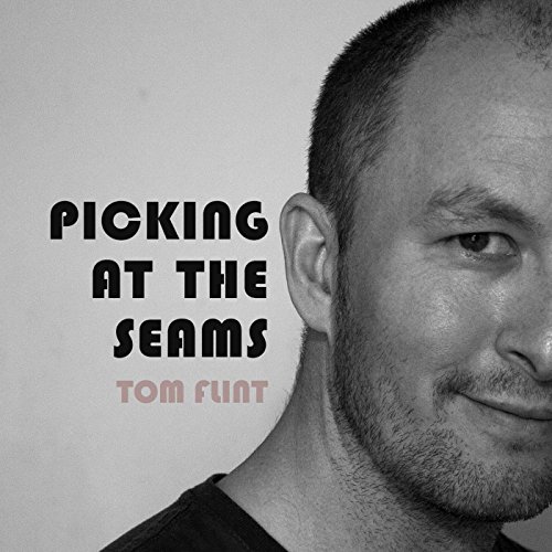 Play Picking At the Seams by Tom Flint on Amazon Music