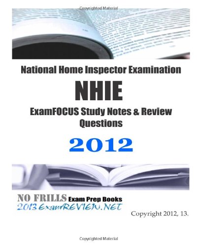 National Home Inspector Examination NHIE ExamFOCUS Study Notes & Review ...