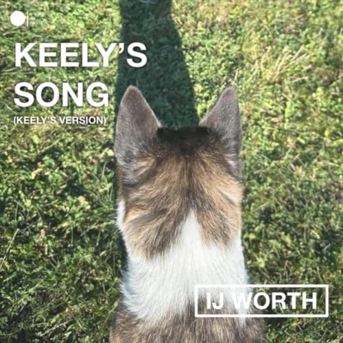 Keely's Song (Keely's Version) by I.J. Worth on Amazon Music Unlimited