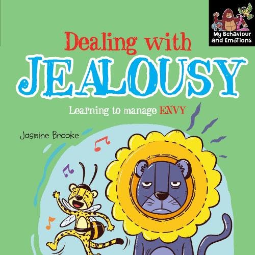Dealing with jealousy and Learning to manage Envy (My Behaviour and ...