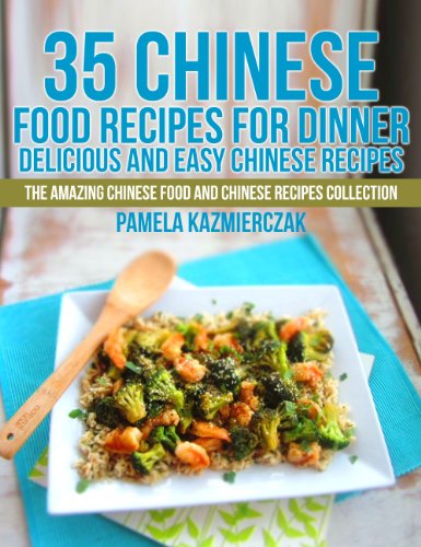 35 Chinese Food Recipes For Dinner – Delicious and Easy Chinese Recipes ...