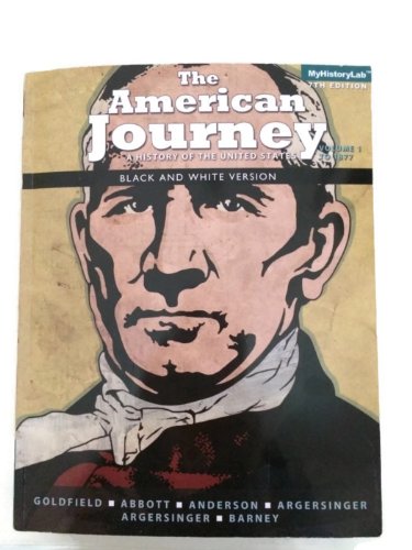 The American Journey: A History of the United States Black & White ...