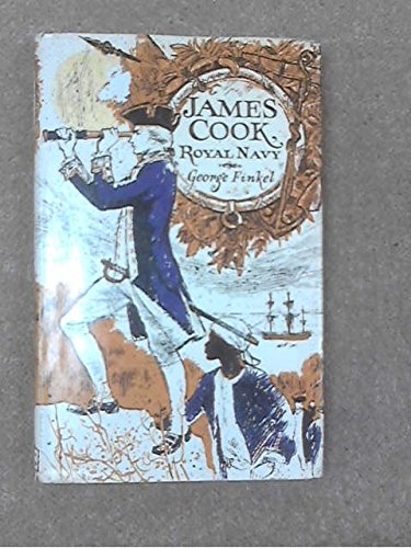 James Cook Royal Navy: FINKEL, GEORGE, Amnon Sadubin: 9780207952678 ...