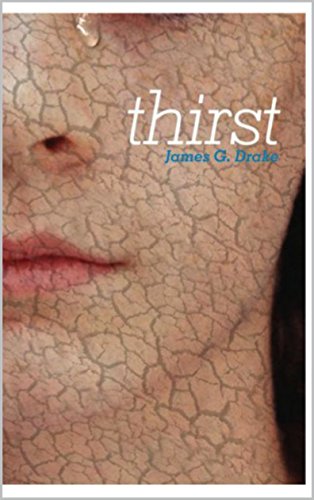 Amazon.com: Thirst eBook : Drake, James G.: Kindle Store