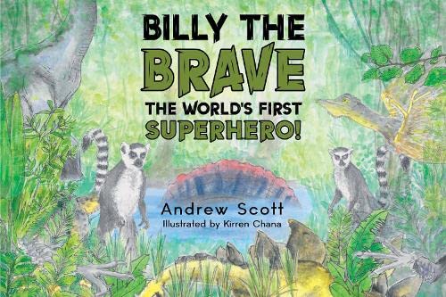 Billy The Brave - The World's First Superhero! : Scott, Andrew: Amazon ...