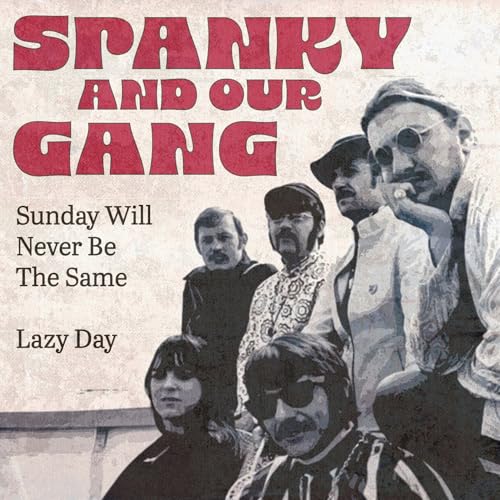 Sunday Will Never Be the Same / Lazy Day (Rerecorded Version) de Spanky ...