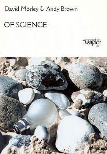 Of Science: Amazon.co.uk: Morley, David, Brown, Andy: 9780953094745: Books