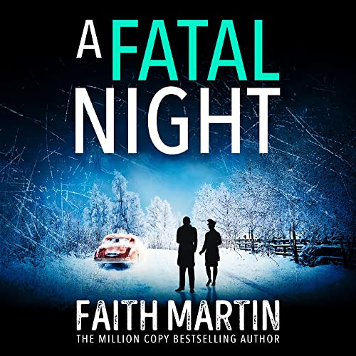 A Fatal Night: Ryder and Loveday, Book 7 (Audio Download): Faith Martin ...