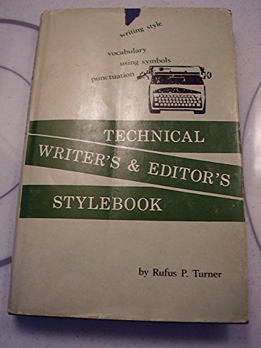 TECHNICAL WRITER'S & EDITOR'S STYLEBOOK: Turner, Rufus P.: Amazon.com ...
