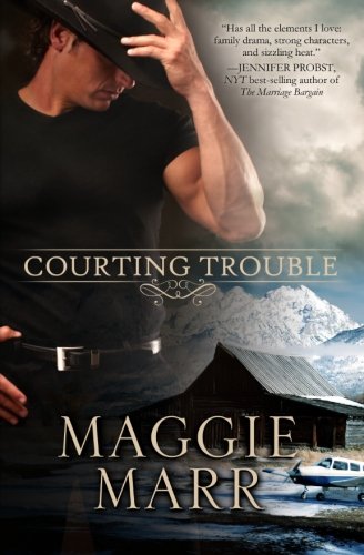 Courting Trouble: Marr, Maggie: 9781620510667: Amazon.com: Books