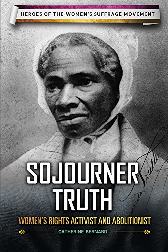 Amazon.com: Sojourner Truth: Women's Rights Activist and Abolitionist ...