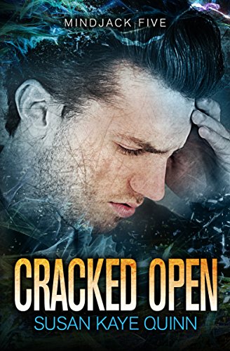 Cracked Open (Mindjack Book 5) eBook : Quinn, Susan Kaye: Amazon.co.uk ...