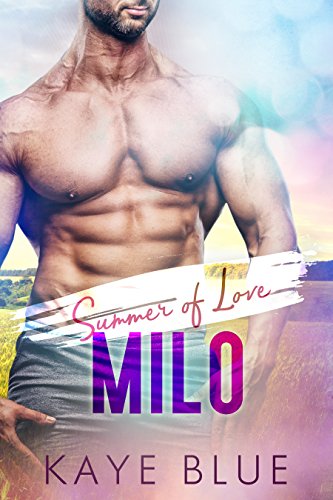 Summer of Love: Milo - Kindle edition by Blue, Kaye. Literature ...