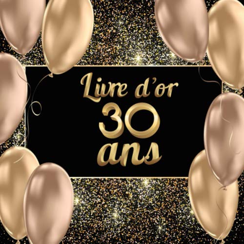 Amazon.com: Livre d'or 30 ans: Livre pour l’Anniversaire à ...