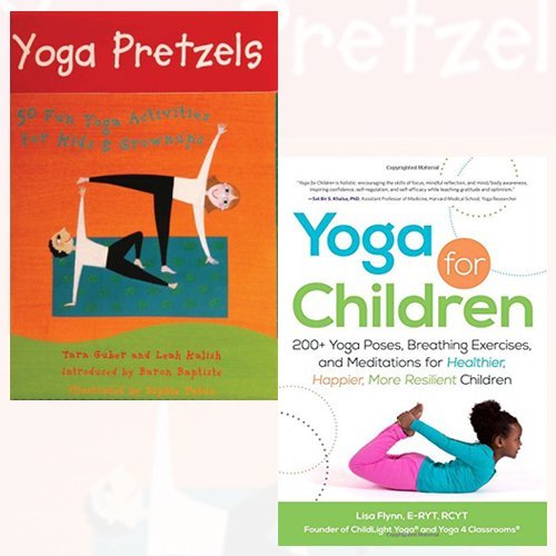 Yoga for Children and Yoga Pretzels[Cards] 2 Books Bundle Collection ...
