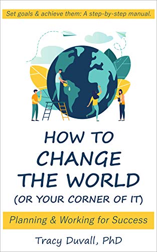 Amazon.com: How to Change the World (Or Your Corner of It): Planning ...