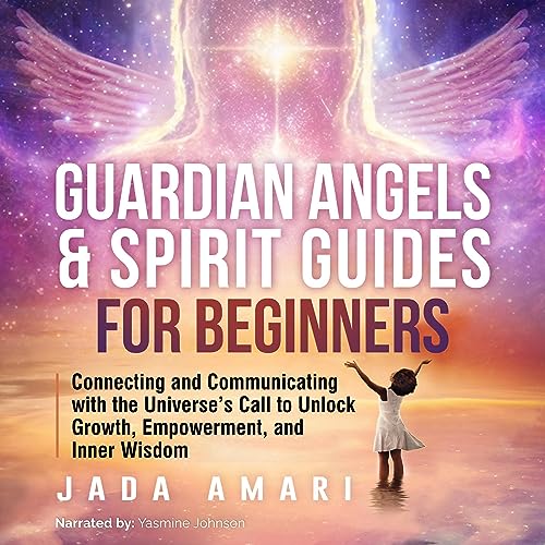 Amazon.com: Guardian Angels & Spirit Guides for Beginners: Spiritual ...