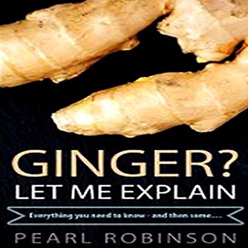 Amazon.com: Ginger? Let Me Explain (Audible Audio Edition): Pearl ...