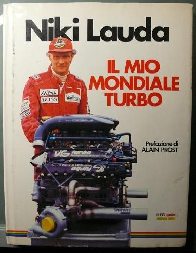 Amazon.com: Il Mio Mondiale Turbo: Niki Lauda: Books