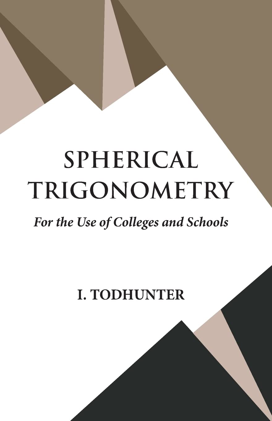 Buy Spherical Trigonometry Book Online at Low Prices in India ...