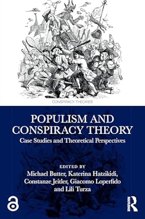 Populism and Conspiracy Theory: Case Studies and Theoretical ...