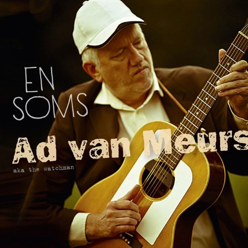 Play En Soms by Ad van Meurs aka The Watchman on Amazon Music
