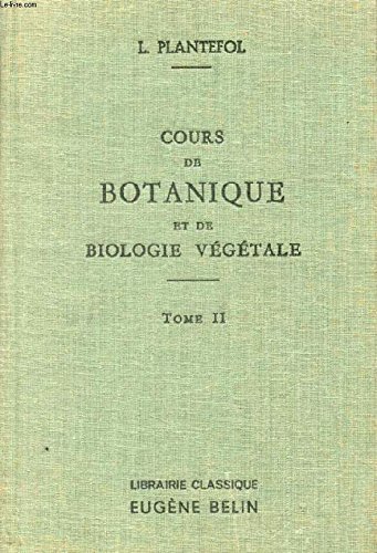 Amazon.in: Buy COURS DE BOTANIQUE ET DE BIOLOGIE VEGETALE, TOME II Book ...
