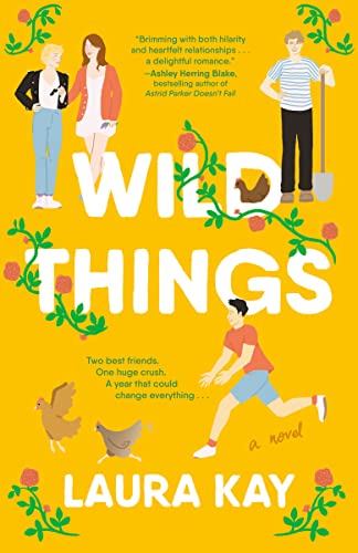 Wild Things: A Novel - Kindle edition by Kay, Laura. Literature ...