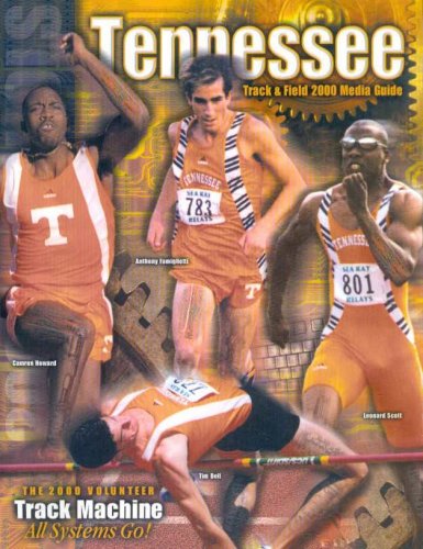 University of Tennessee Volunteers 2000 Track and Field Guide (2000 ...