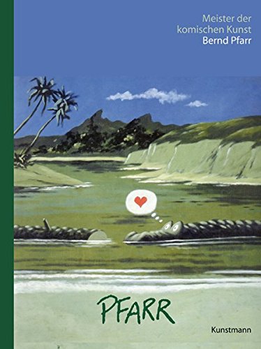 Meister der komischen Kunst: Bernd Pfarr : Bernd Pfarr: Amazon.de: Bücher