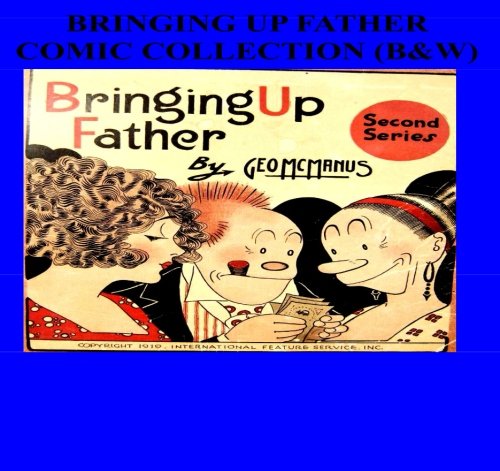 Bringing Up Father Comic Collection (B&W): 6 Book Collection (1919 ...