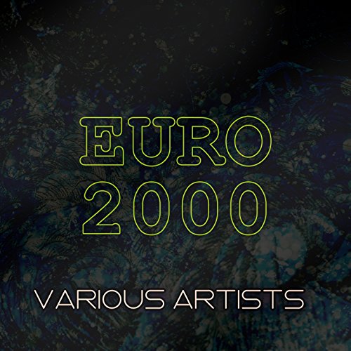 Play Euro 2000 by VARIOUS ARTISTS on Amazon Music