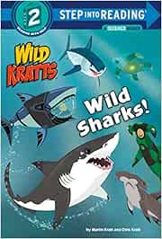 Wild Sharks! (Wild Kratts) (Step into Reading) : Kratt, Martin, Kratt, Chris, Random House ...